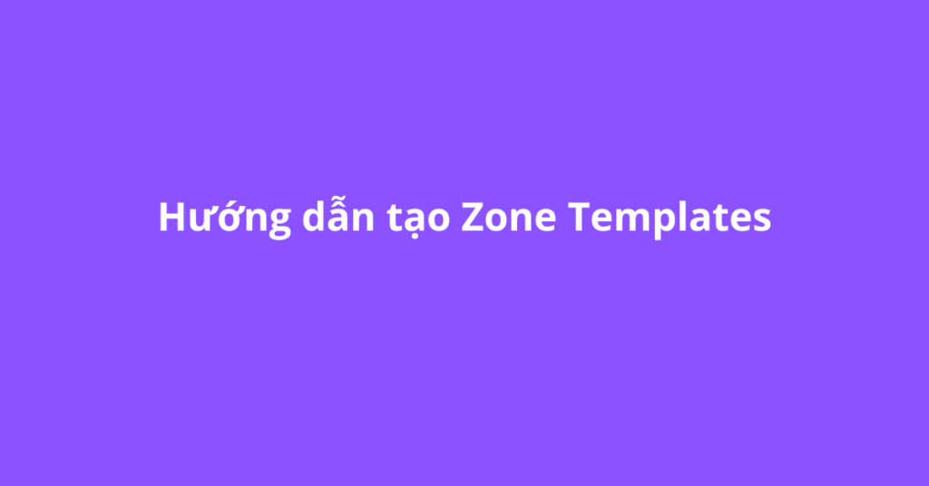 Hướng dẫn tạo Zone Templates - vHost