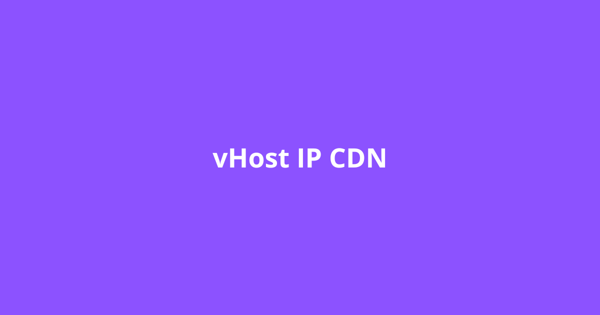 IP CDN - vHost