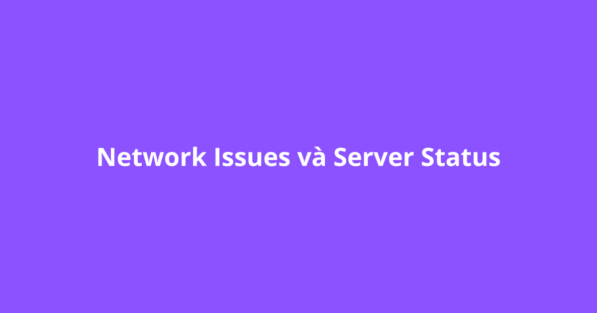 Network Issues và Server Status - vHost