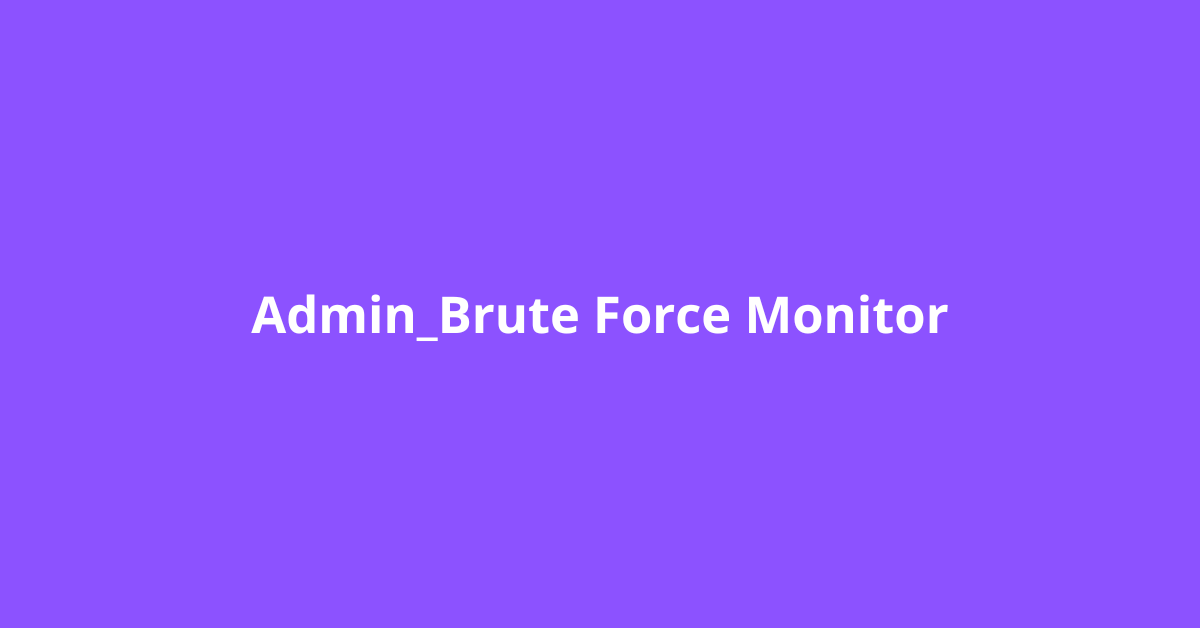 Admin_Brute Force Monitor - vHost