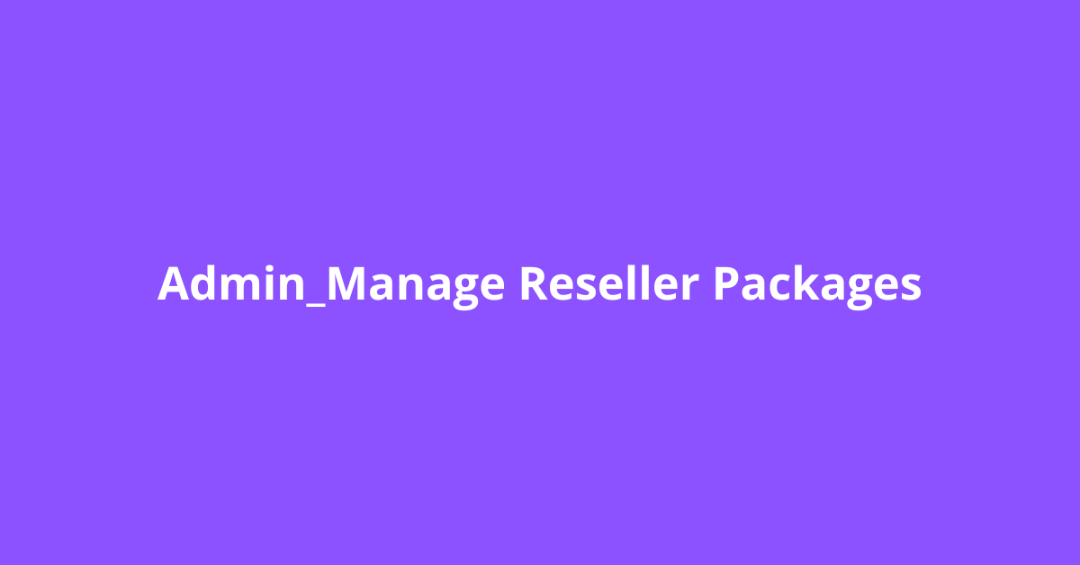 Admin_Manage Reseller Packages - vHost